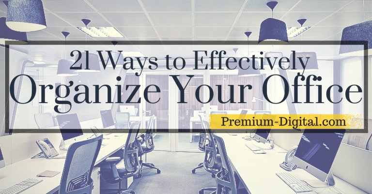 Ways To Effectively Organize Your Office